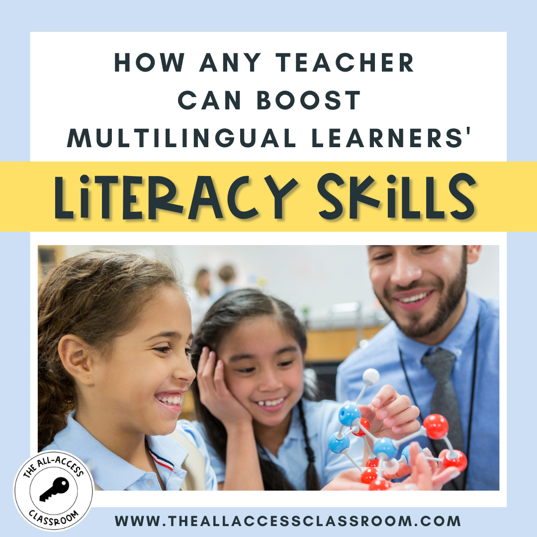 How any Content Teacher Can Boost Multilingual Learners' Literacy ...